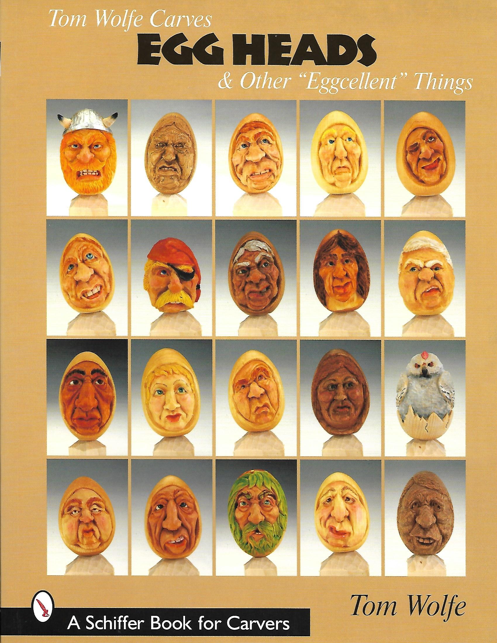 EGG HEADS & other “Eggcellent” Things – Wood Chip Chatter